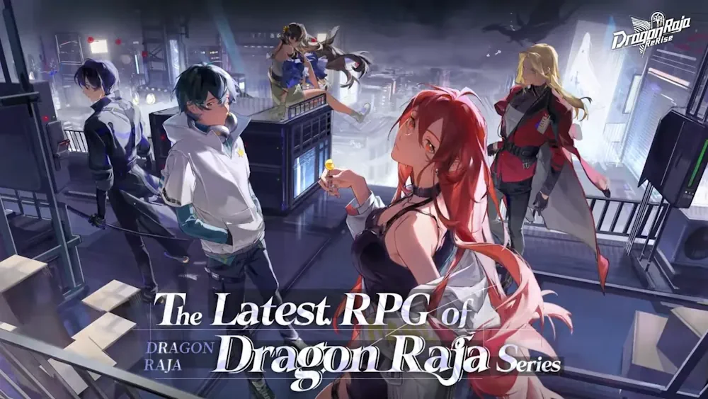 Dragon Raja: ReRise Closed Beta now live - new RPG adventure mobile game - Daikama